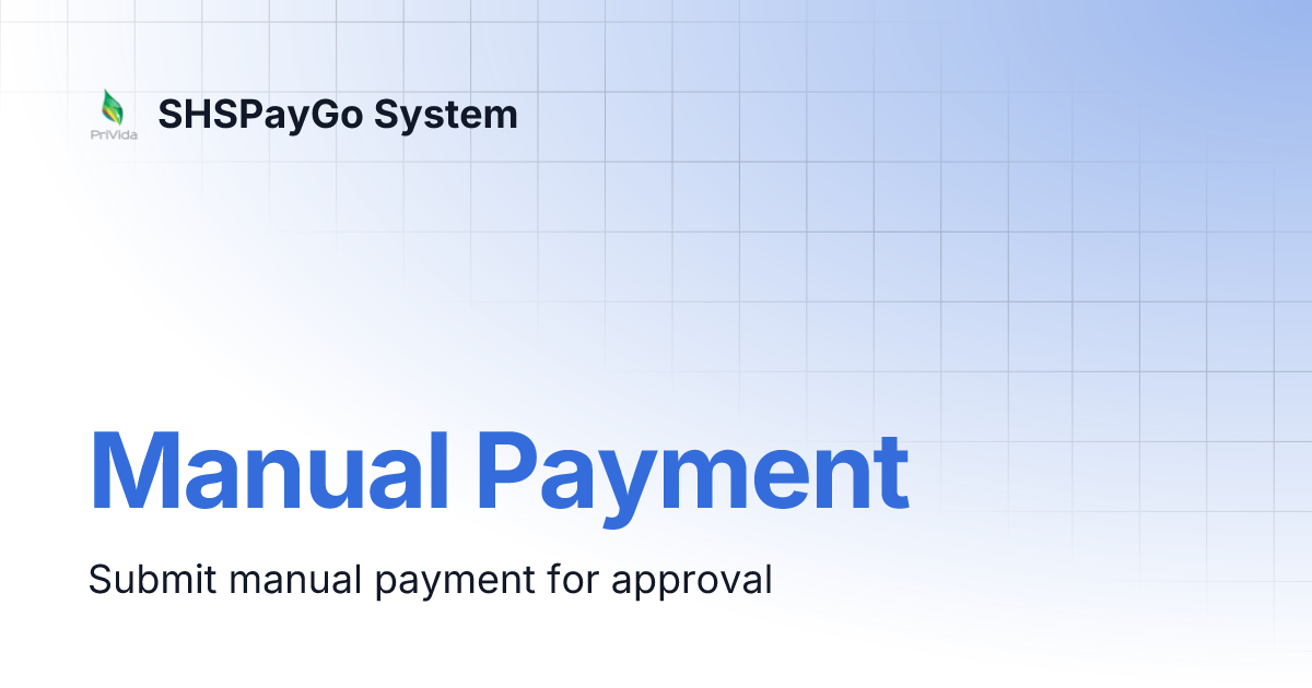 Manual Payment | SHSPayGo System